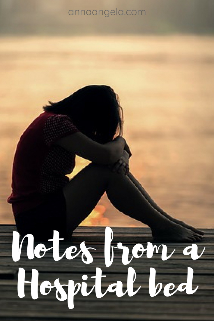 Notes From A Hospital Bed - Anna Angela